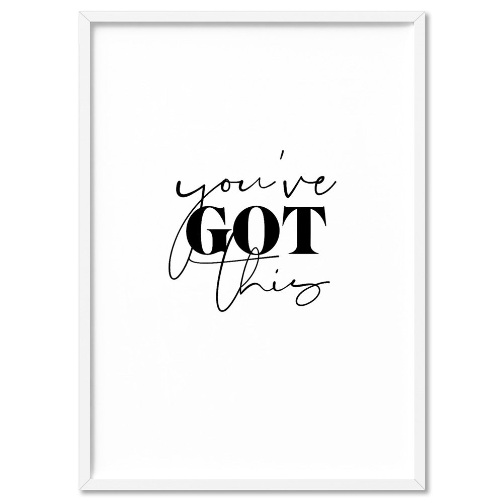 Inspirational Quote Print. You've Got This Wall Art Poster – Print and ...