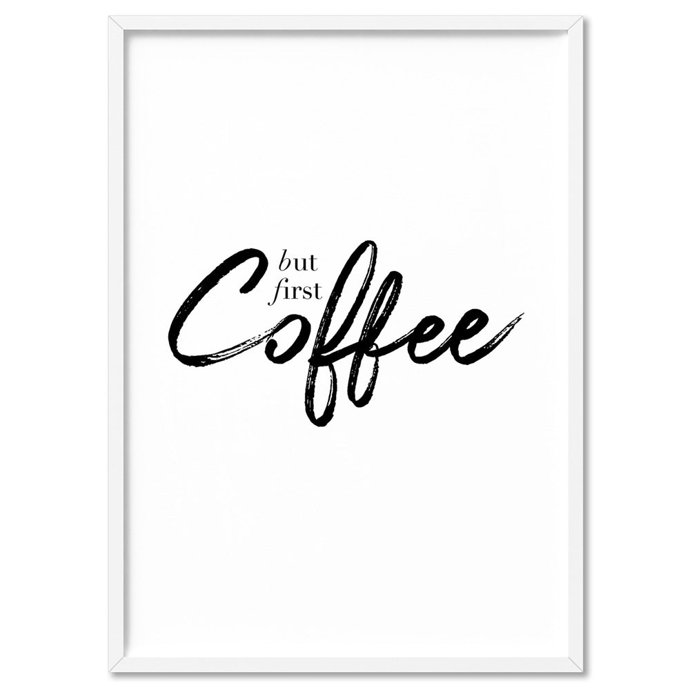 But First Coffee Quote Print. Cute Sign for Kitchen Poster – Print and ...